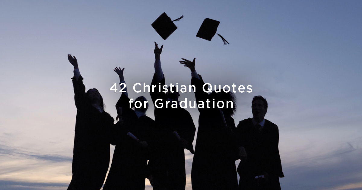 31 Christian Quotes for Graduation | The Good Book Blog